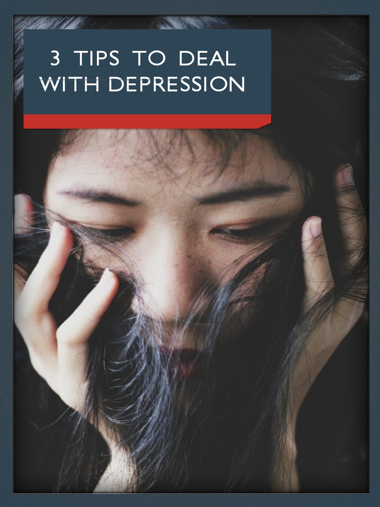 3 Tips To Deal With Depression - 2021w - Dean05 | PDF | Emotional ...