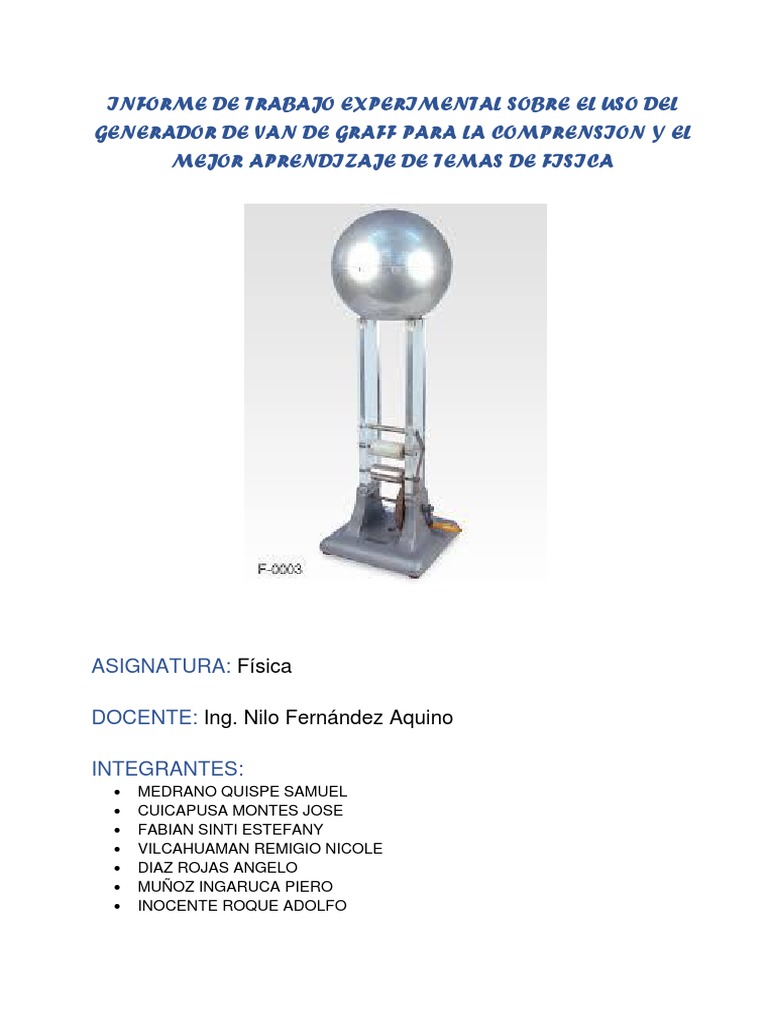 INFORME GENERADOR DE VAN DE GRAFF - Final | PDF | Electrostática ...