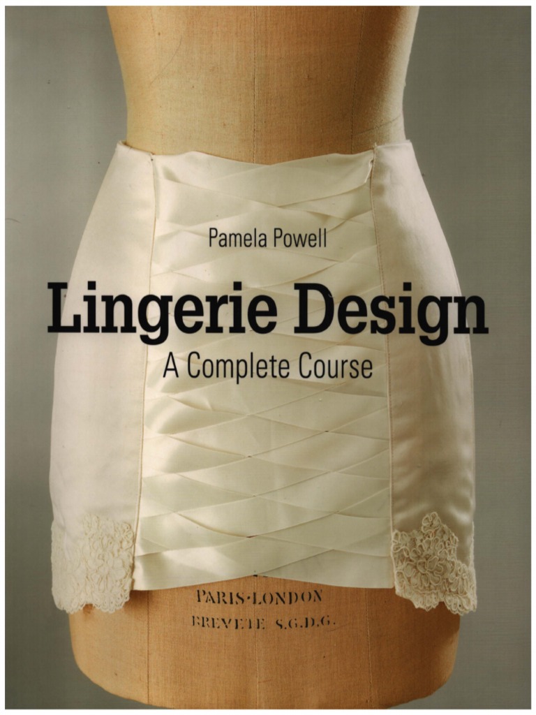 Lingerie Design A Complete Course - Pamela Powell | PDF
