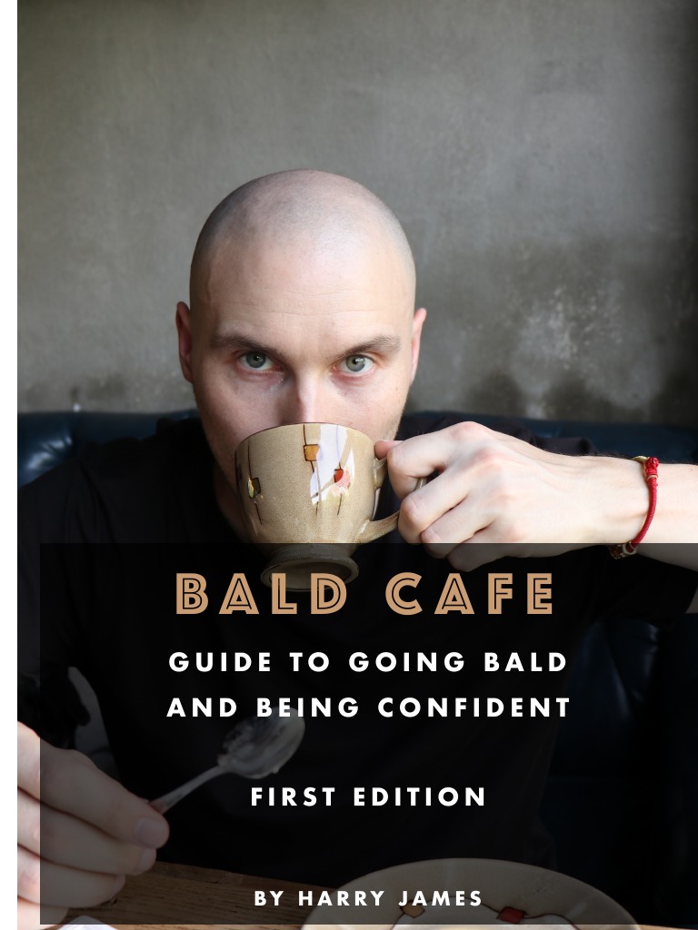Bald Cafe Guide To Going Bald and Being Confident HD PDF | PDF | Hair Loss | Integumentary System
