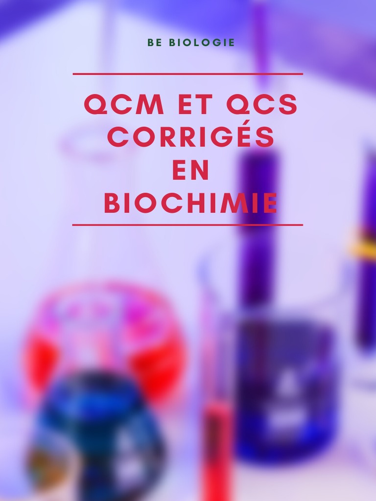 QCM Et QCS Corrig - S en Biochimie | PDF