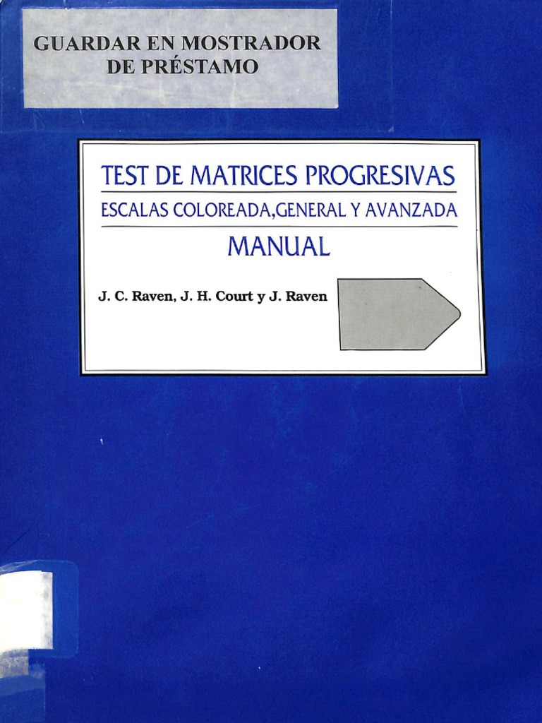 Raven, J. C., Court, J. H., & Raven, J. (1993). Test de matrices ...