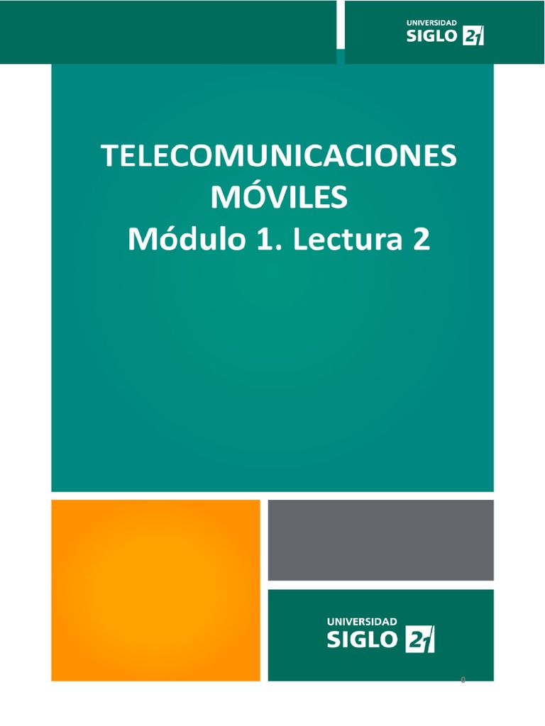 Módulo 1 - Lectura 2 [Universidad Siglo 21] Telecomunicaciones móviles ...