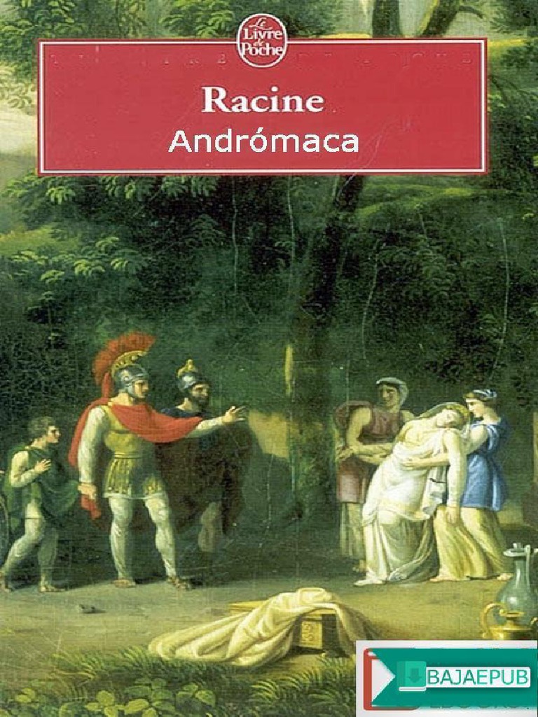 Jean Baptiste Racine - Andromaca | PDF | Poesía | Clásicos
