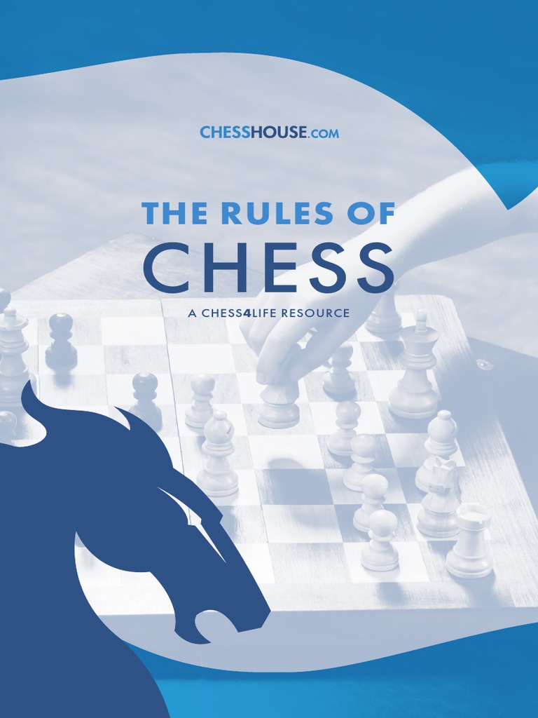 How To Play - Rules of Chess by CHESS HOUSE | PDF | Chess | Game Rules