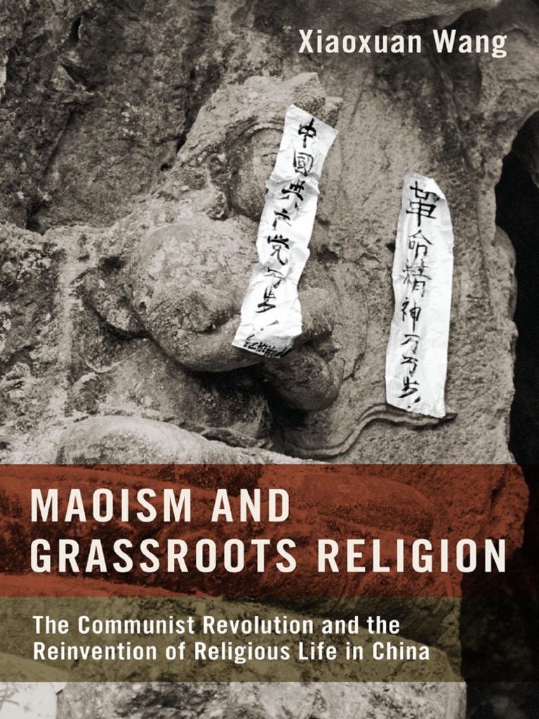 Maoism and Grassroots Religion - Xiaoxuan Wang | PDF | Maoism | Mao Zedong