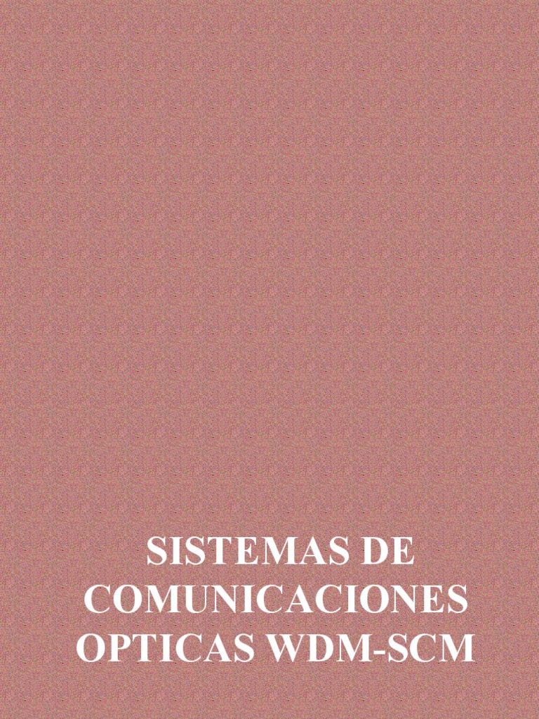 Diapositivas DWM SCM | PDF | Comunicación de fibra óptica | Topología ...