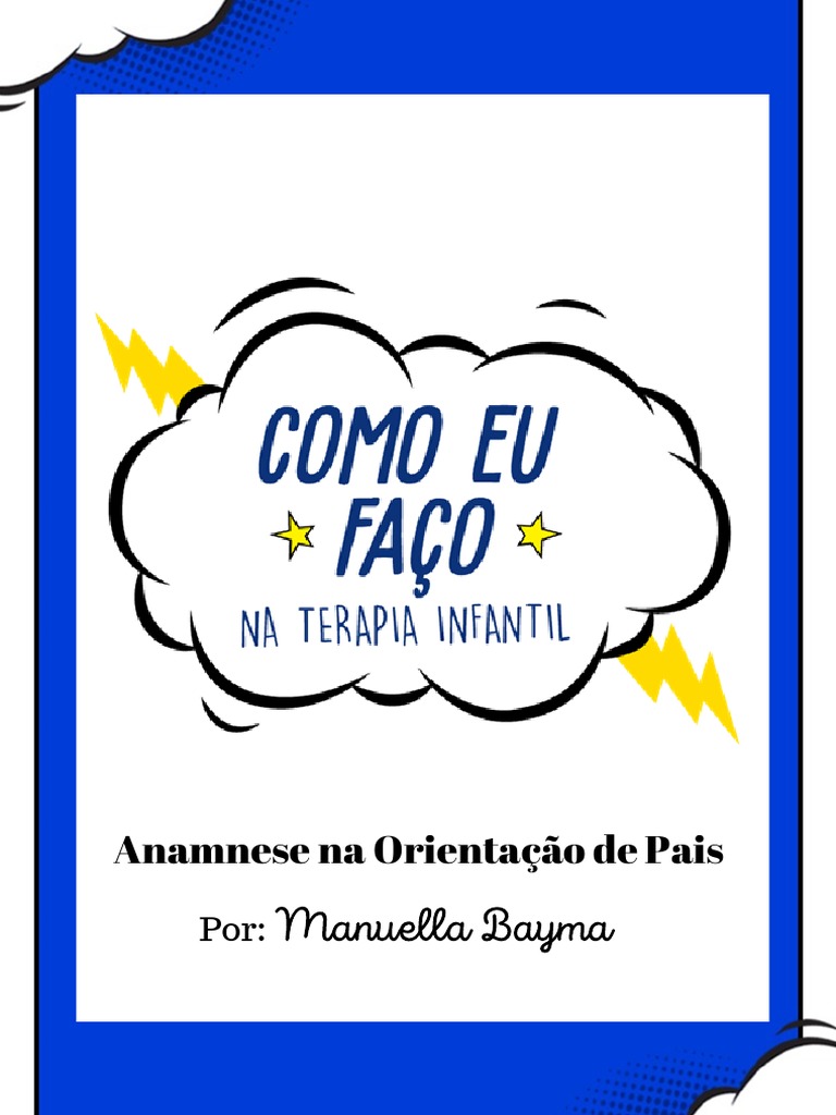 Manuella Bayma - Anamnese Na OrientaÃ Ã o de Pais | PDF | Psicoterapia | Psicologia