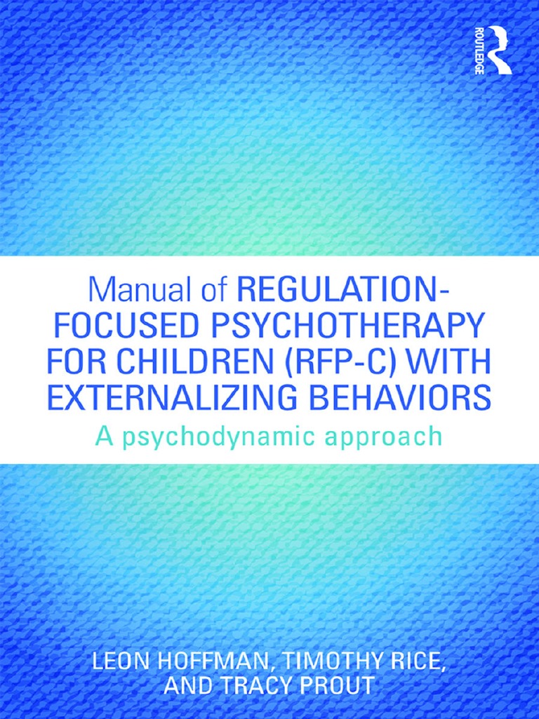 Manual of Regulation-Focused Psychotherapy For Children (RFP-C) With ...