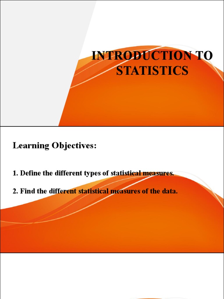Introduction To Statistics (Statistical Measures) | PDF | Mean | Quartile Introduction To Statistics (Statistical Measures) | PDF | Mean | Quartile