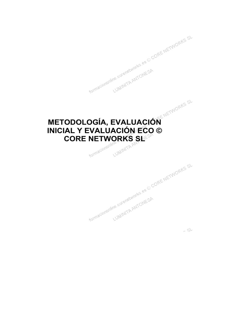 Metodología, Evaluación Inicial Y Evaluación Eco © Core Networks SL ...