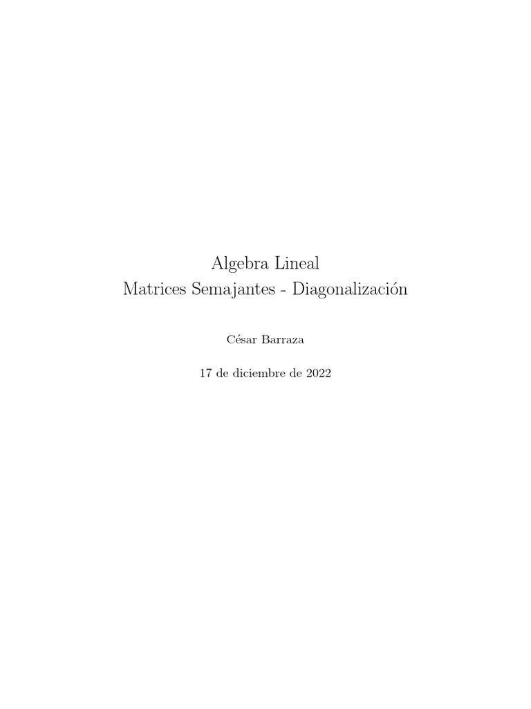 Matrices Semejantes y Diagonalización | PDF | Valores propios y ...