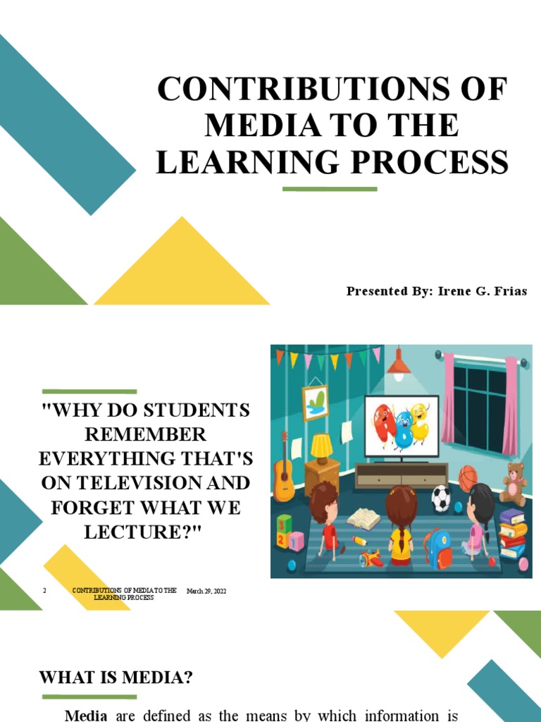 Contributions of Media To The Learning Process | PDF | Learning ...