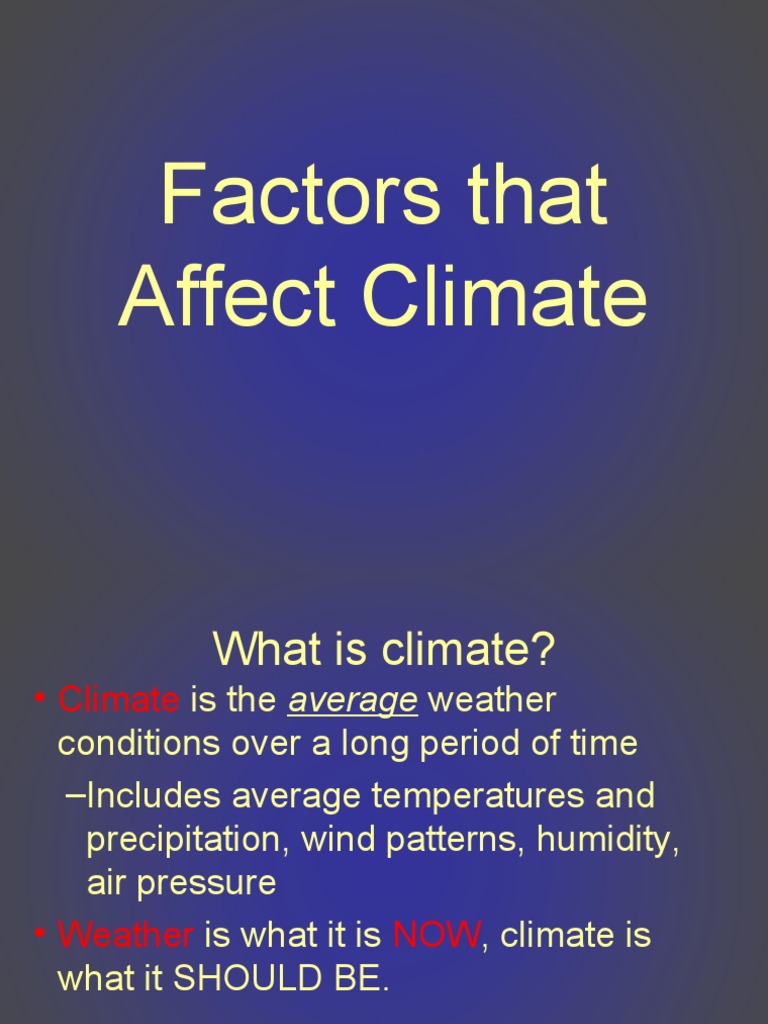 Factors That Affect Climate | PDF | Climate | Earth