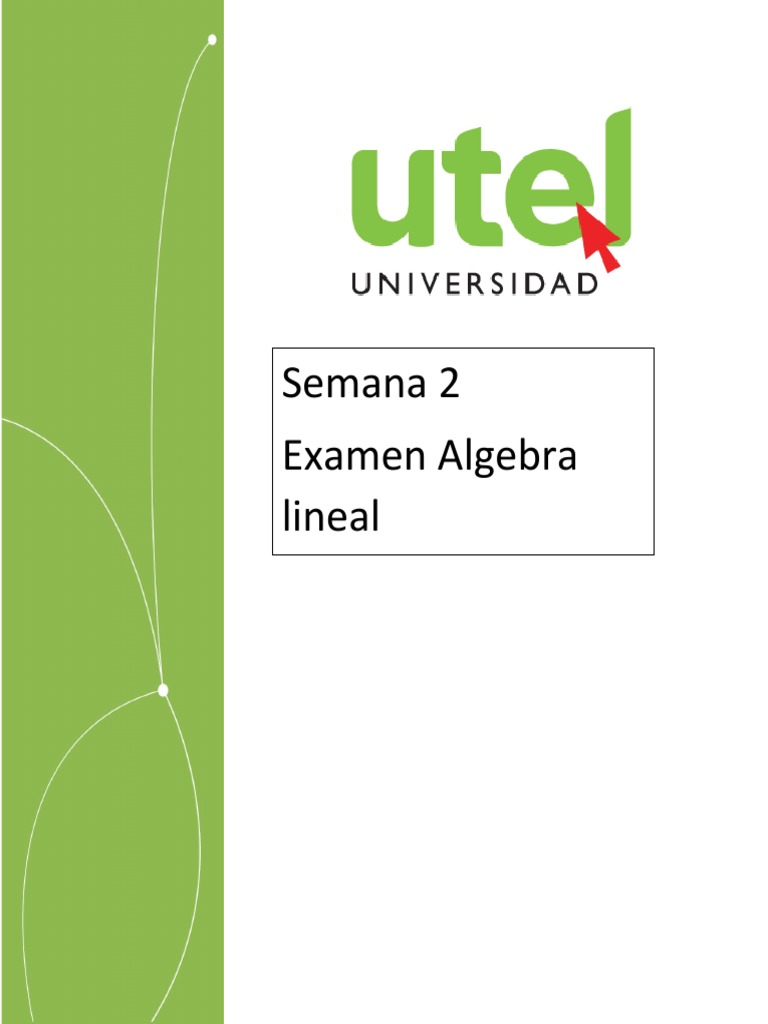 Examen Semana 2 Algebra Lineal | PDF
