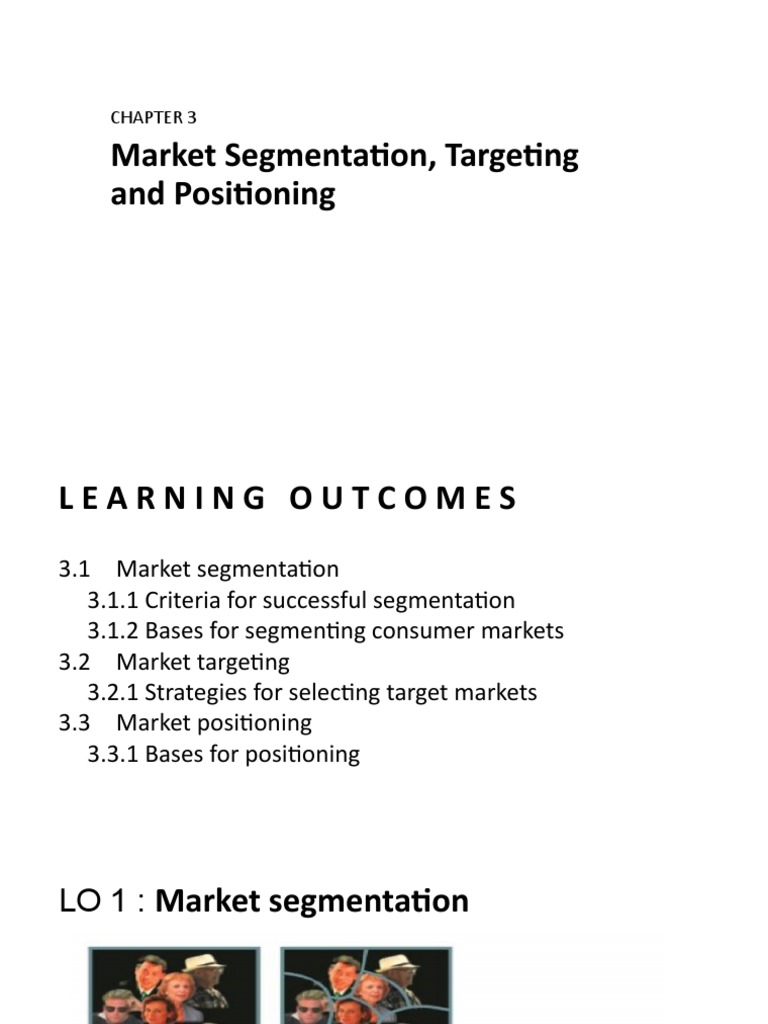 CHAPTER 3_Market Segmentation, Targeting and Positioning - Mac2023 (1 ...