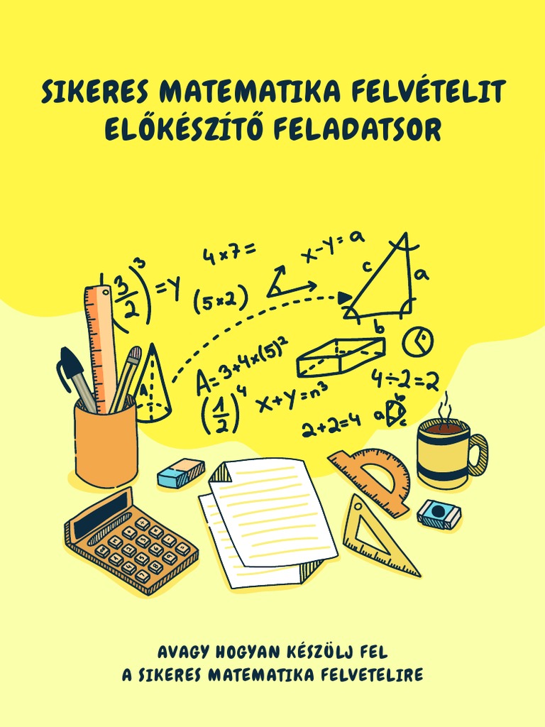 Sikeres Matematika Felvetelit Elokeszito Feladatsor | PDF