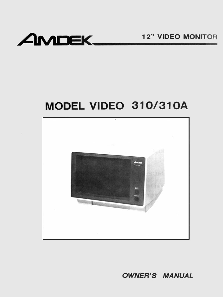 Amdek 310 12in Video Monitor Owners Manual | PDF