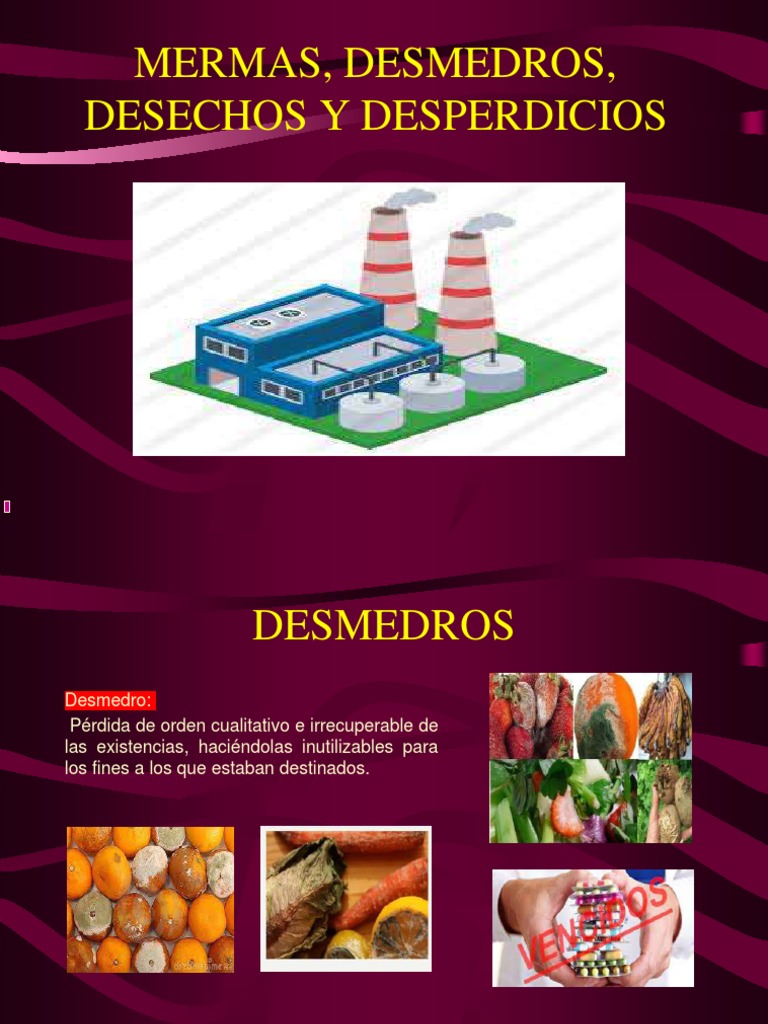 Desmedros y Mermas, Desperdicios y Deshechos | PDF | Residuos | Economias