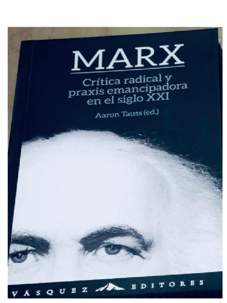 Texto Marx Praxis. Marxismo y Sociología | PDF | Karl Marx | marxismo