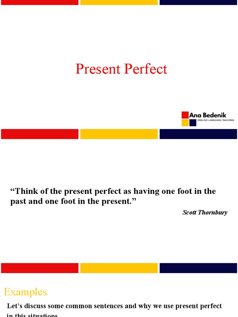 Present Perfect - B2 - C1 | PDF