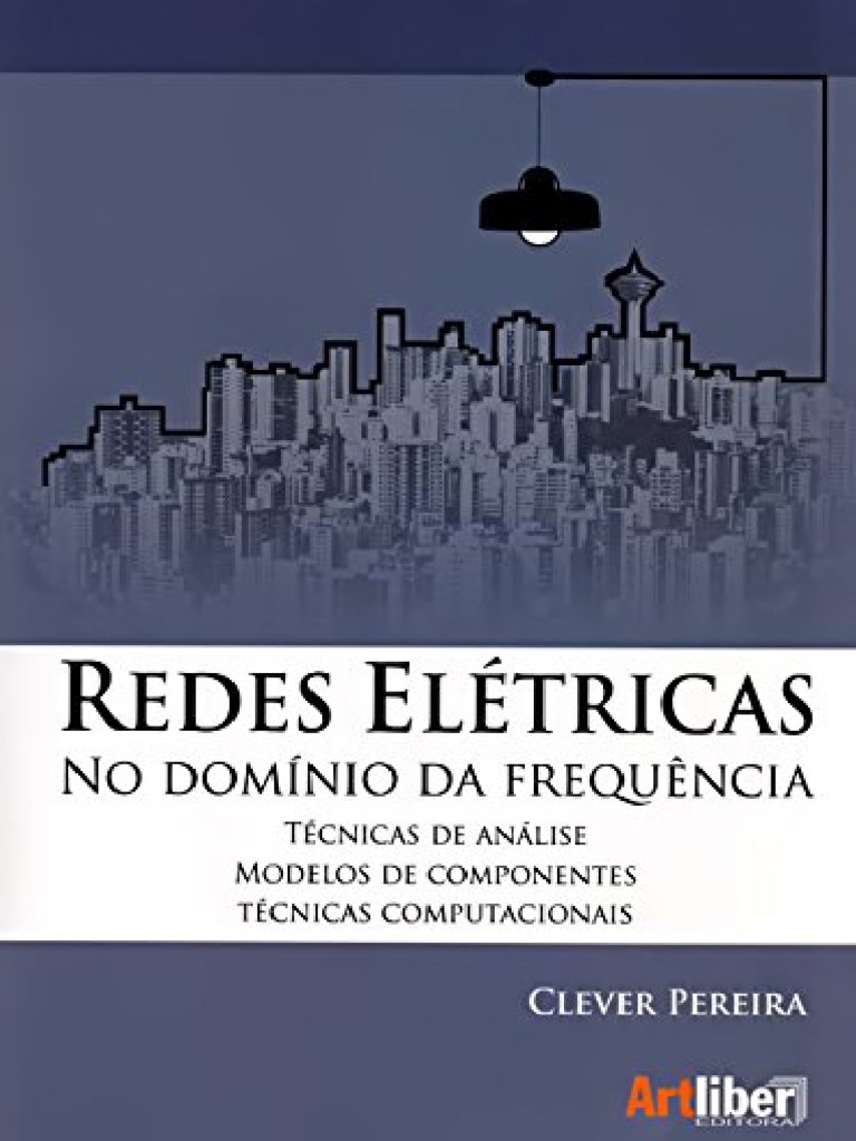 Resumo Redes Eletricas No Dominio Da Frequencia Tecnicas de Analise Clever Pereira | PDF