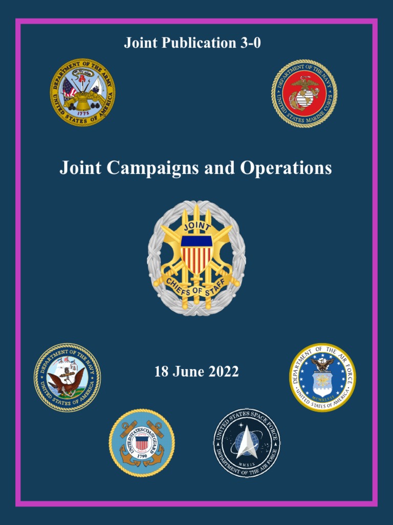JP 3-0 June 2022 | PDF | Military Intelligence | Chairman Of The Joint Chiefs Of Staff