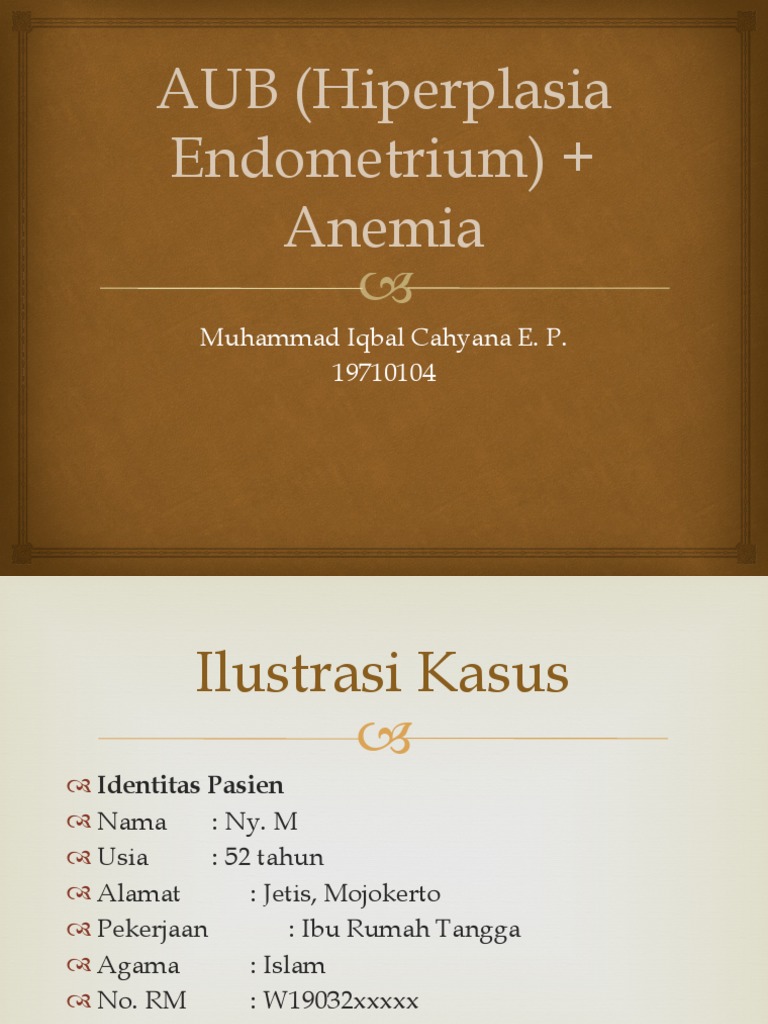 AUB (Hiperplasia Endometrium) + Anemia | PDF