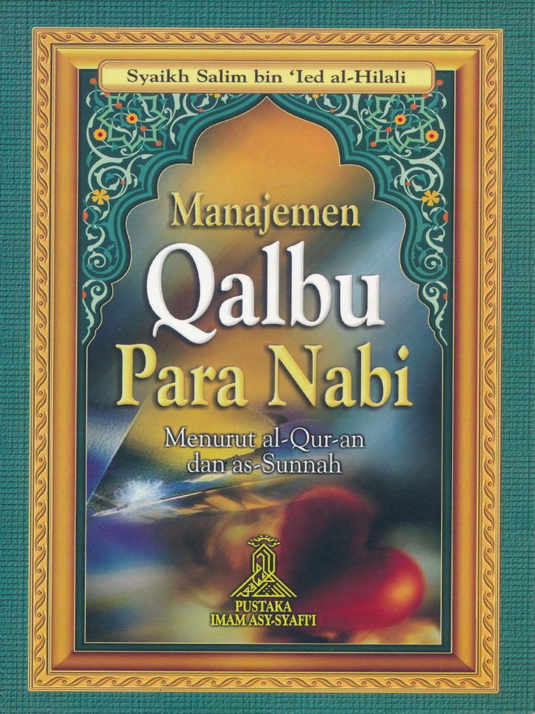 Qalbu para Nabi (Hadits Hadith Hadis) (Syaikh Salim Bin Led Al-Hilali ...