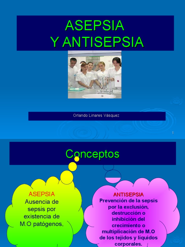 Clase 7 Asepsia y Antisepsia. | PDF | Esterilización (Microbiología ...