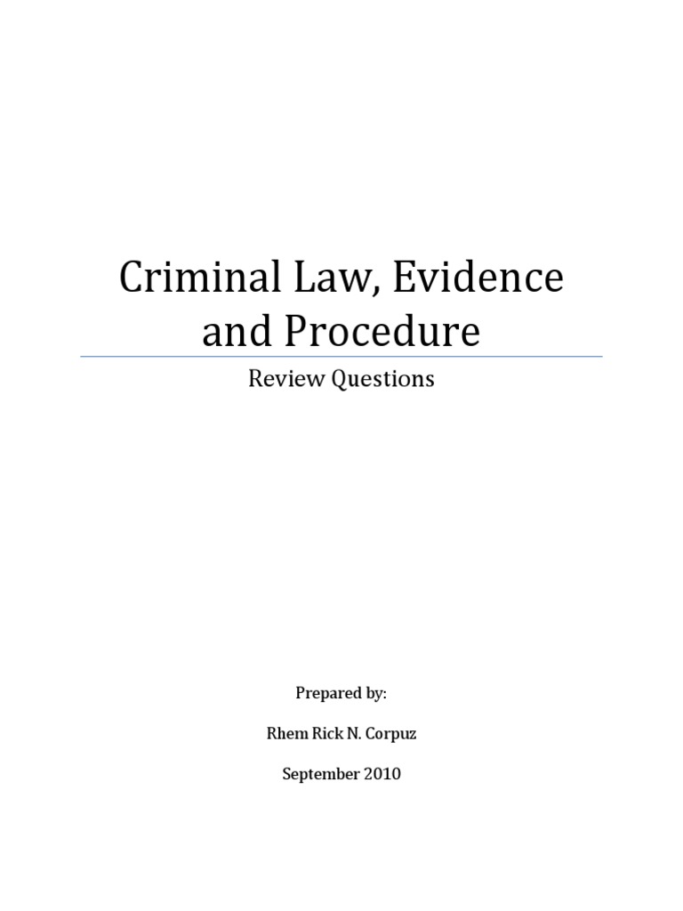 Criminal Law and Evidence Review Questions | PDF | Evidence (Law) | Pardon