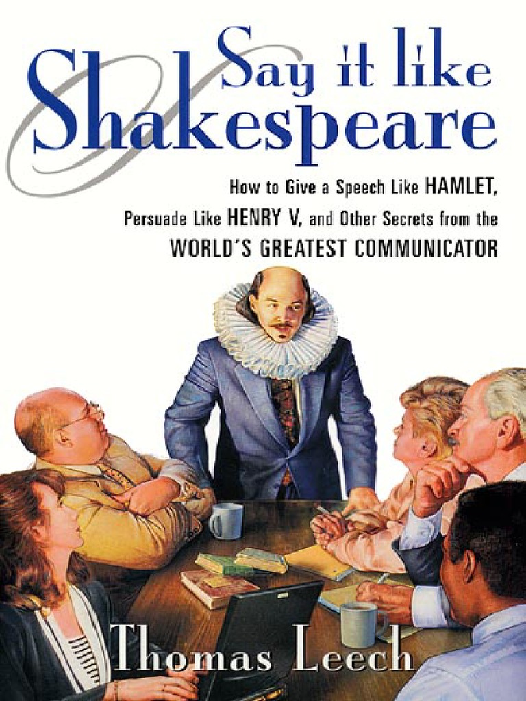 Say It Like Shakespeare - How To Give A Speech Like Hamlet, Persuade ...