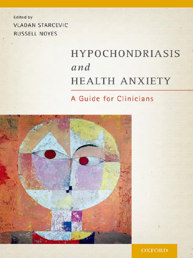 Hypochondriasis and Health Anxiety - A Guide For Clinicians (PDFDrive ...