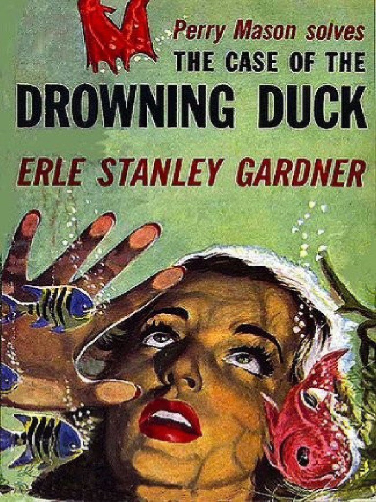 OceanofPDF - Com The Case of The Drowning Duck - Erle Stanley Gardner ...