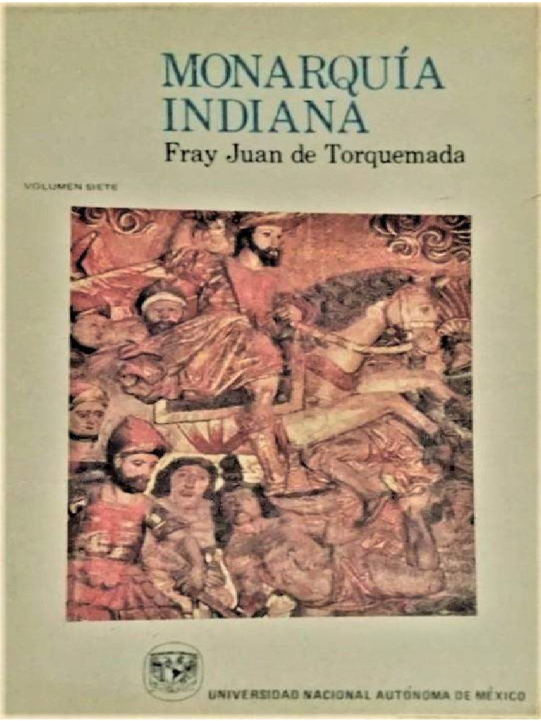 Torquemada, Juan. Monarquia Indiana | PDF