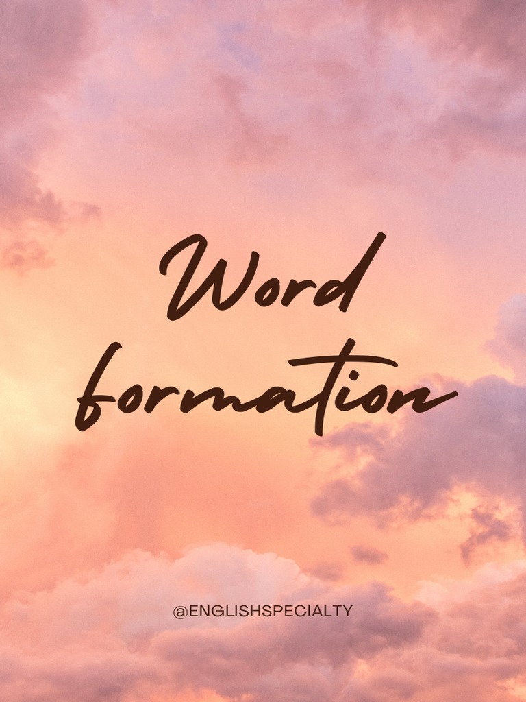 Word Formation - English Specialty | PDF | Earthquakes | Short (Finance)