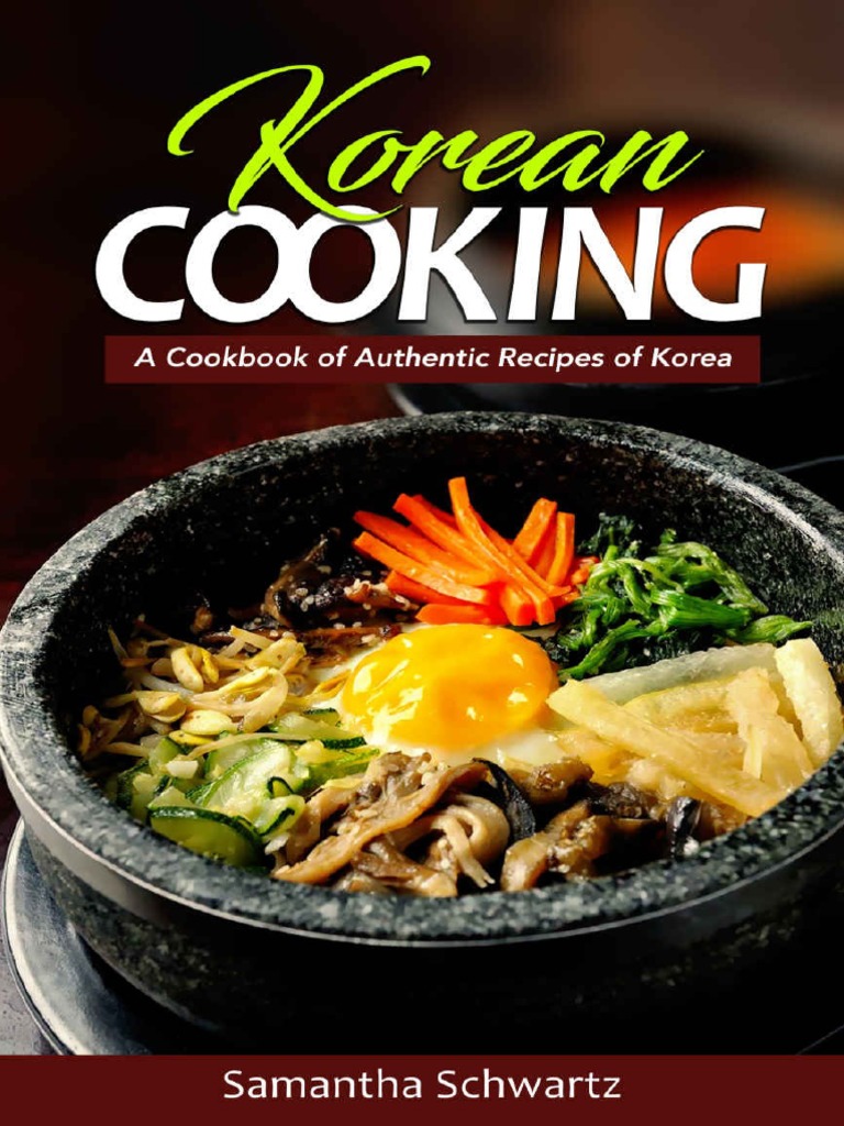 Korean Cooking - A Cookbook of Authentic Recipes of Korea (PDFDrive ...