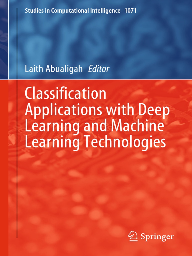 Classification Applications With Deep Learning And Machine Learning Technologies Pdf Deep