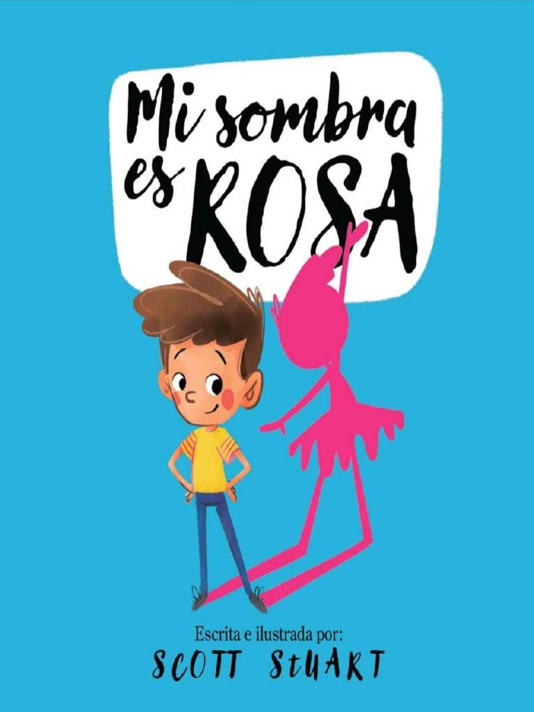 Mi Sombra Es Rosa - Scott Stuart | PDF