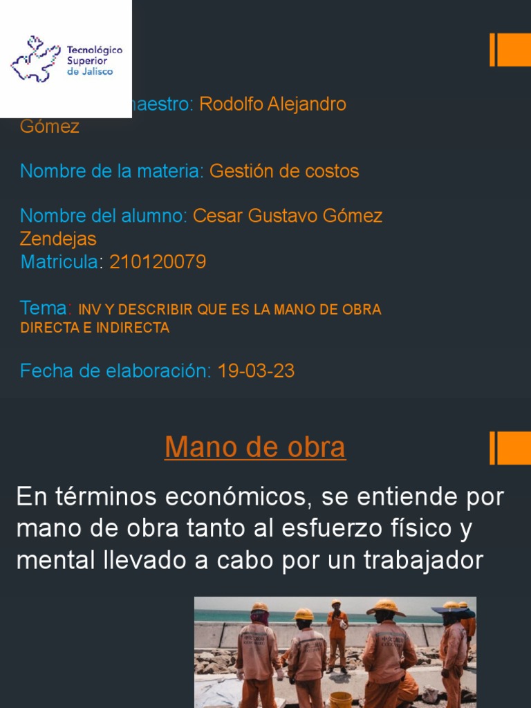 INV Y DESCRIBIR QUE ES LA MANO DE OBRA DIRECTA E INDIRECTA Cesar ...