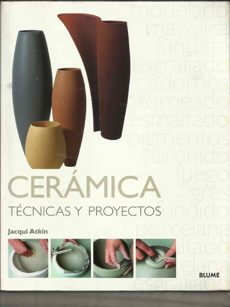 Atkin, Jacqui - Ceramica Tecnicas y Proyectos (Blume) | PDF