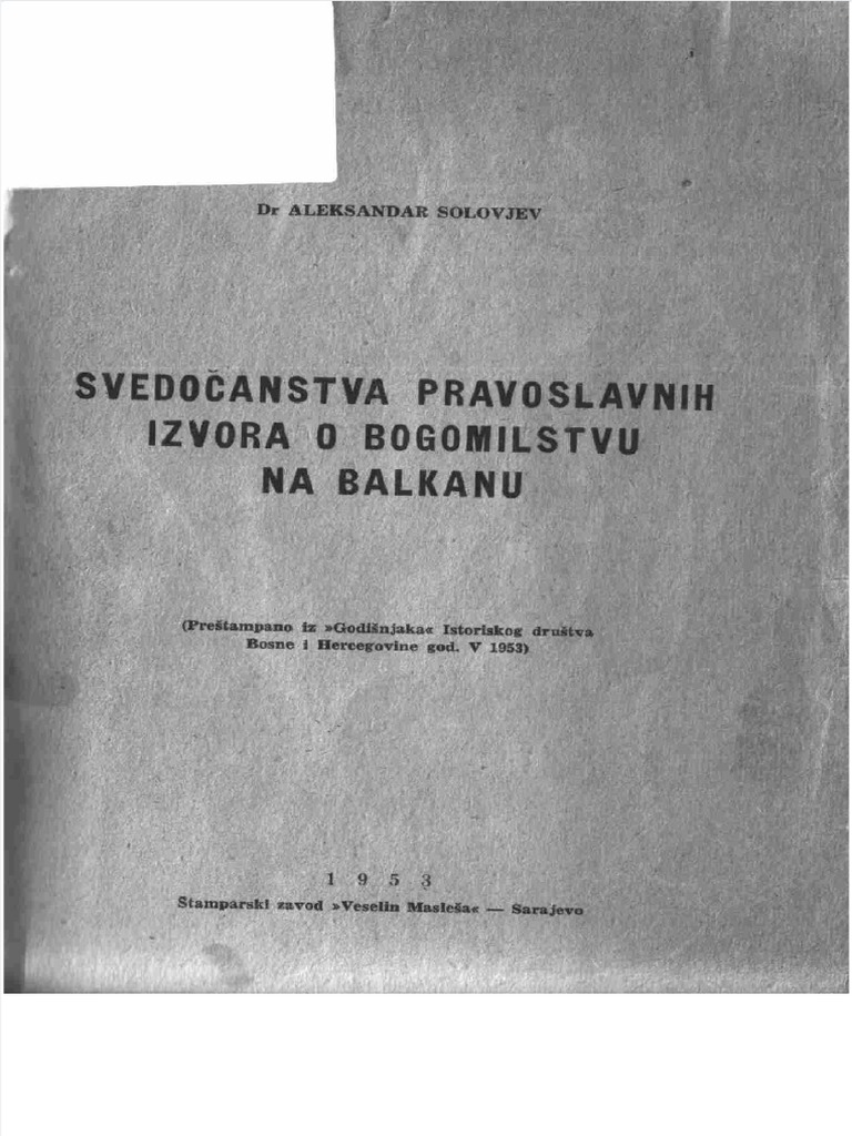 Svedocanstva Pravoslavnih Izvora o Bogomilstvu Na Balkanu | PDF