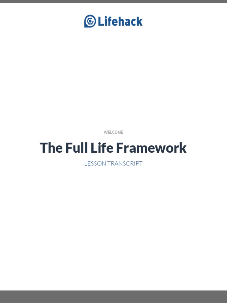 The Full Life Framework - Transcript | PDF