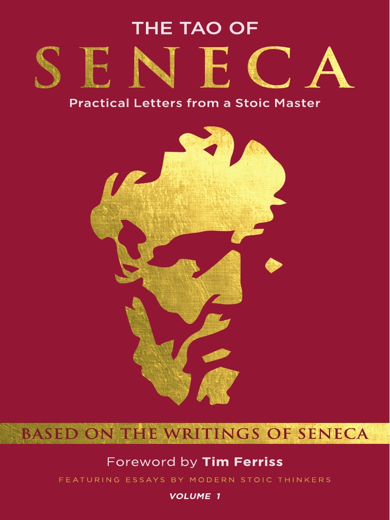 Tao of Seneca | PDF | Stoicism | Seneca The Younger