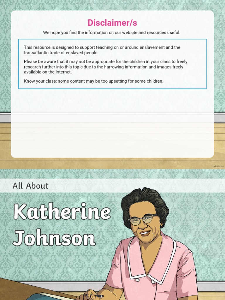 t2 H 5725 All About Katherine Johnson Powerpoint Ver 4 | PDF | Katherine Johnson | Hidden Figures