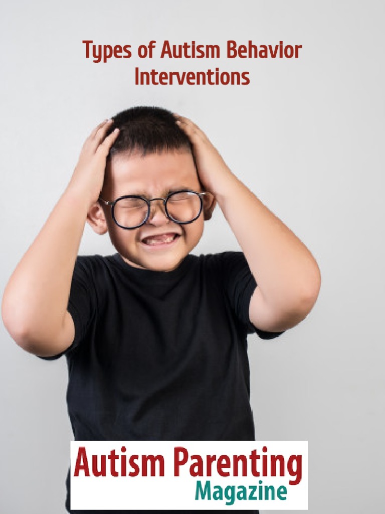 Types of Autism Behavior Interventions | PDF | Autism Spectrum ...