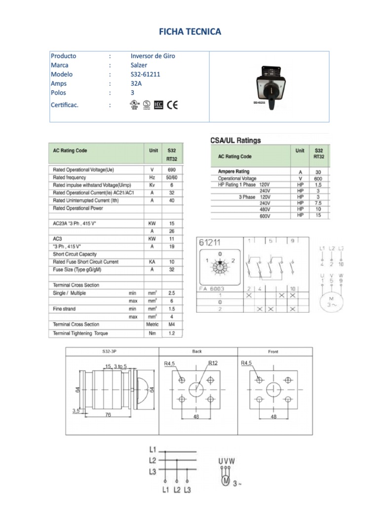 Ficha Tecnica: Producto: Inversor de Giro Marca: Salzer Modelo: S32-61211 Amps: 32A Polos: 3 Cer ...