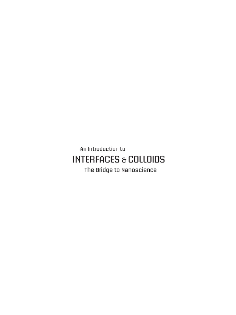 An Introduction To Interfaces Colloids The Bridge To Nanoscience by ... An Introduction To Interfaces Colloids The Bridge To Nanoscience by ...