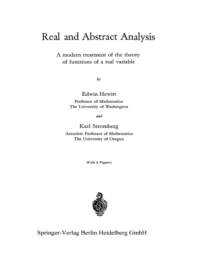 Real and Abstract Analysis - A Modern Treatment of The Theory of ... Real and Abstract Analysis - A Modern Treatment of The Theory of ...