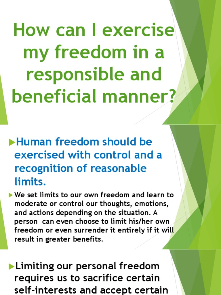 How Can I Exercise My Freedom in A Responsible and Beneficial Manner ...